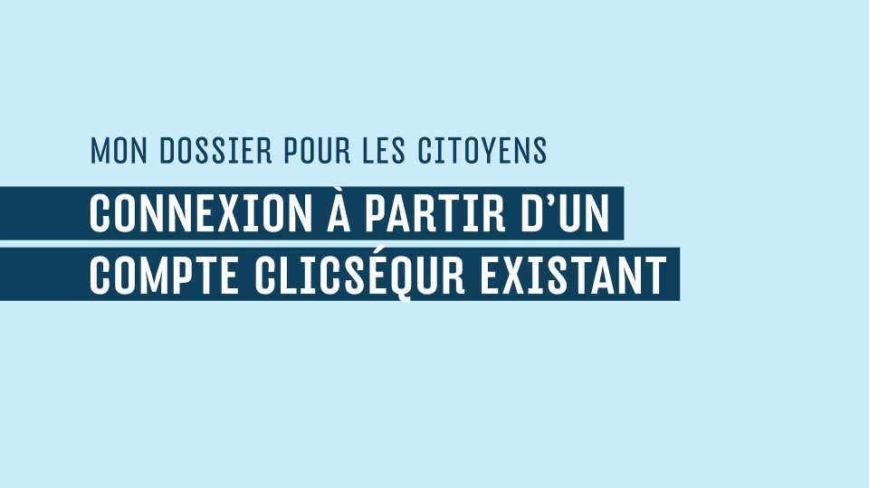 Mon dossier pour les citoyens | Revenu Québec